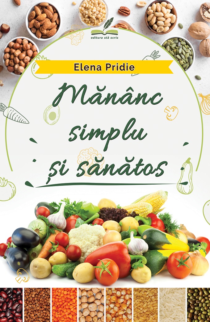 Mănânc simplu și sănătos – Editura Stă Scris